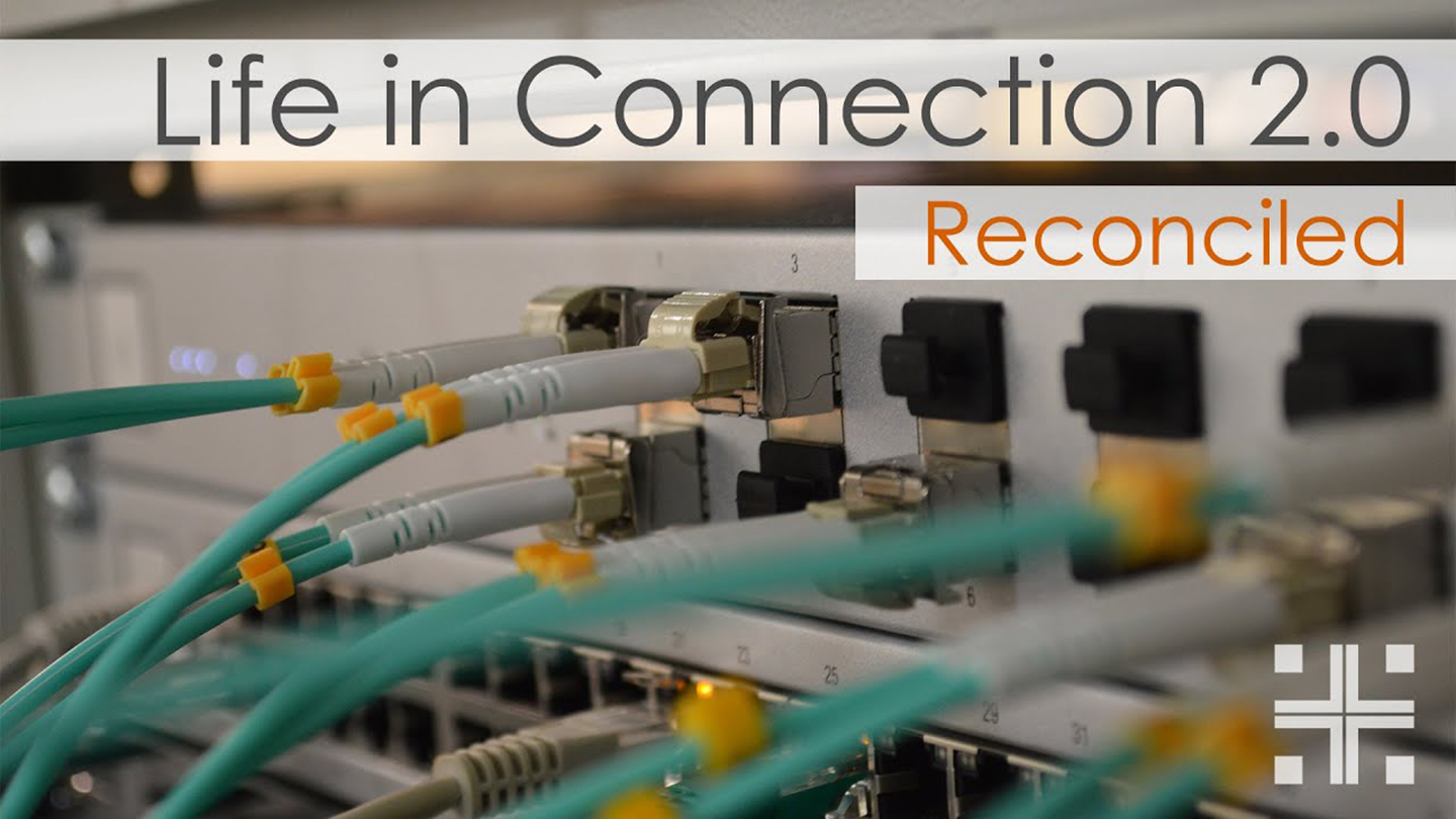 Reconciled - Cross Connection Church
